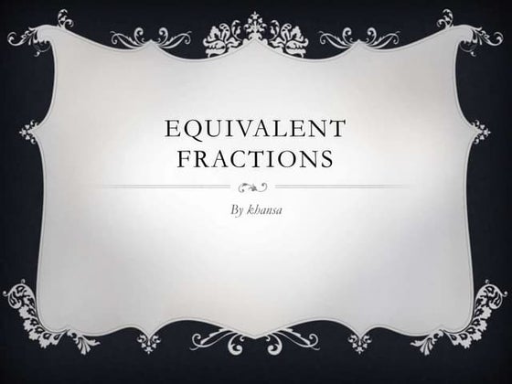 Equivalent fractions powerpoint ppt | PPT | Education