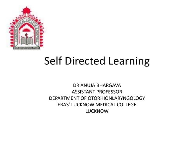 Self directed learning (SDL) | PPTX | Adult Education | Education