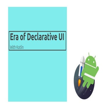 Era of declarative ui | PPT