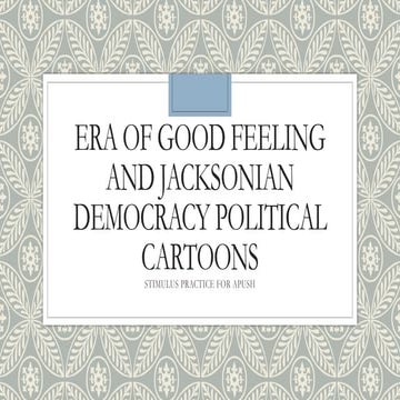 Era of Good Feeling AND Jacksonian Democracy with Stimulus Political ...