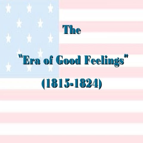 Era of Good Feelings | PPT