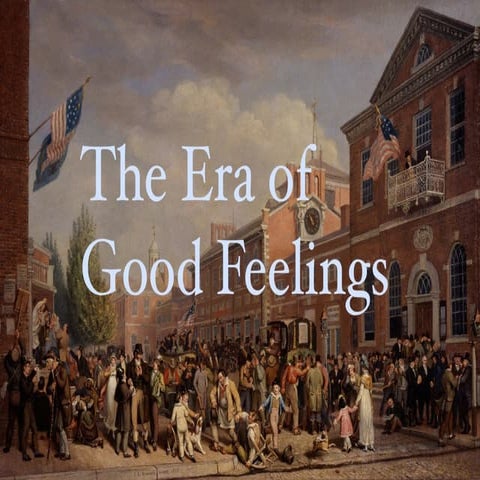 Era of good feelings | PPT