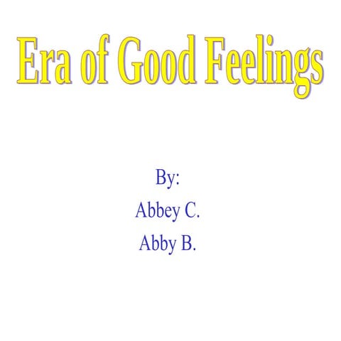 Era Of Good Feelings #4 | PPT