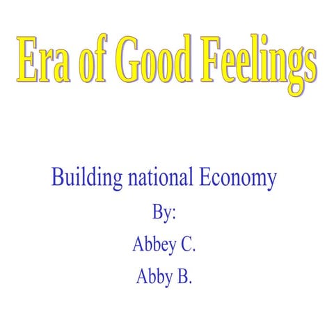 Era of good feelings | PPT