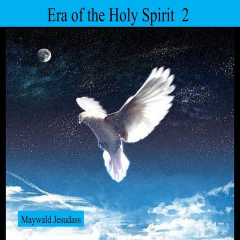 Era of the Holy Spirit 2 | PPT