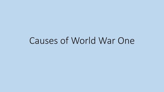 Causes of ww1 | PPT