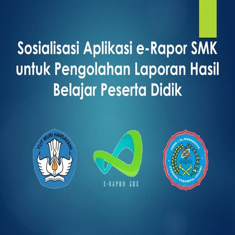 Aplikasi Rapor SMK, untuk pengolahan nilai peserta didik | PPT