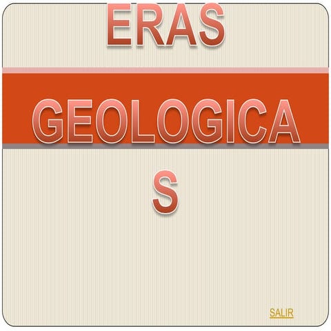 Eras geologicas. | PPTX