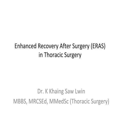Enhanced Recovery after surgery (ERAS) in Thoracic Surgery | PPTX