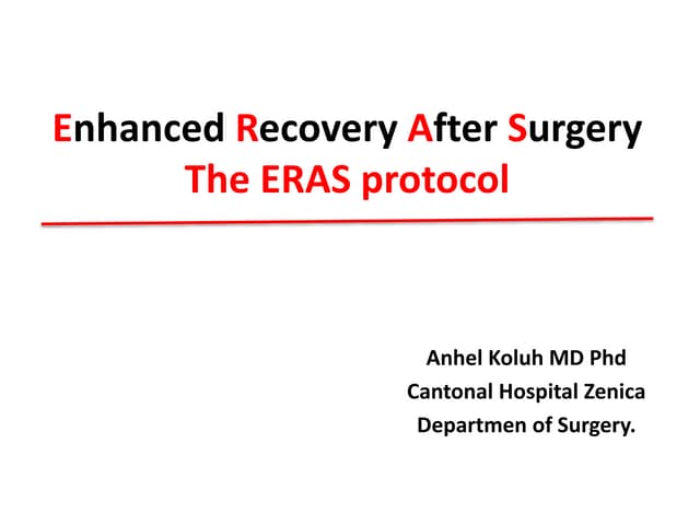 ERAS( Enhanced Recovery After Surgery) | PPTX
