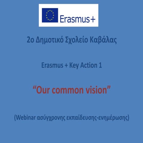 Erasmus ka1 webinar our common vision. | PPT