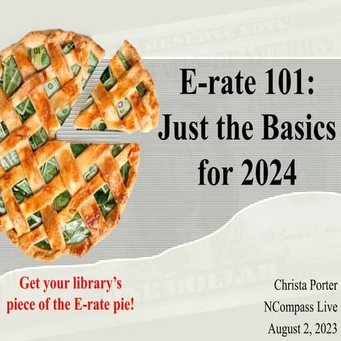 NCompass Live: E-rate 101: Just the Basics for 2024 | PPT