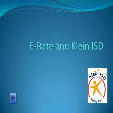 E-Rate and Klein ISD | PPTX
