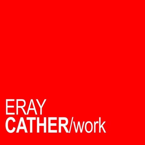 Eray Cather / Work / 2009 - 2014 | PPTX