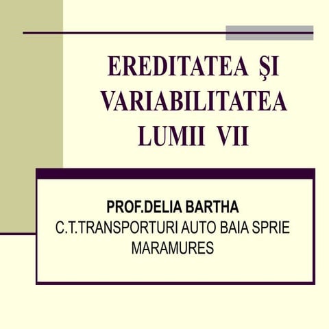 Ereditatea si variabilitatea_lumii_vii | PPT
