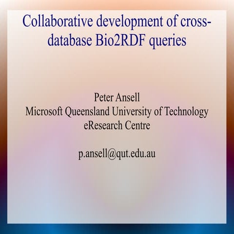 Customisable cross-database Bio2RDF queries | PPT