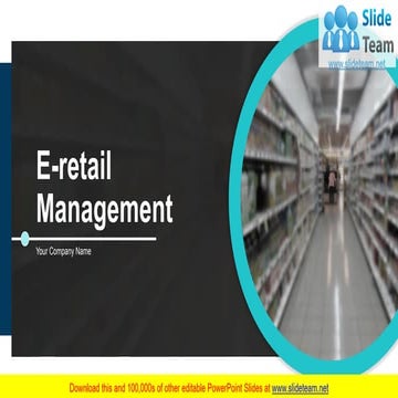 E-retail Management PowerPoint Presentation Slides | PPT