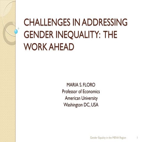 CHALLENGES IN ADDRESSING GENDER INEQUALITY: THE WORK AHEAD | PPT