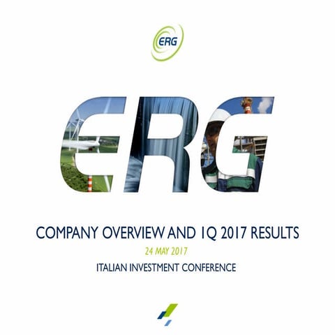 ERG - italian investment conference 24-05-17 | PPT