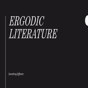 Ergodic Literature.pptx