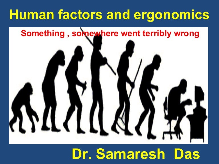 Human factors & Ergonomics