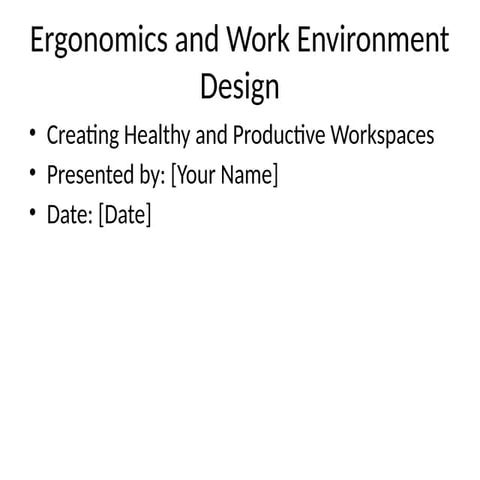 Ergonomics_and_Work_Environment_Design.pptx