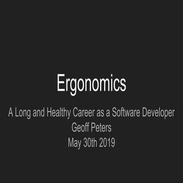 Ergonomics - A Long and Healthy Career as a Software Developer | PPTX | Computer Peripherals ...