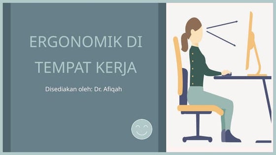 Ergonomik di tempat kerja | PPTX