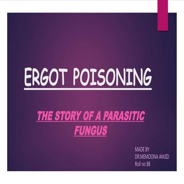 Ergot Poisoning | PPTX