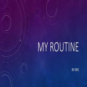My routine | PPT