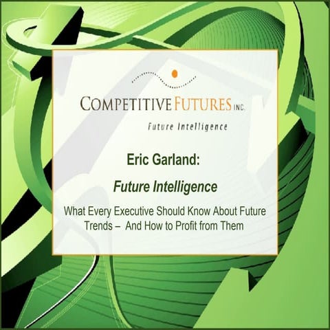 Eric Garland Future Intelligence | PPT