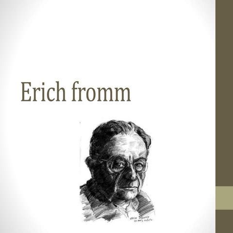 Erich fromm | PPTX