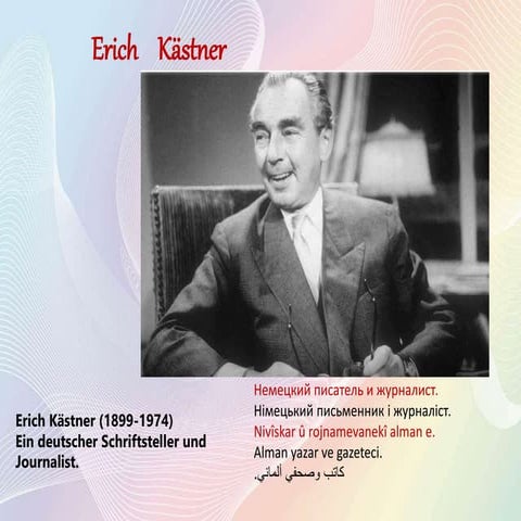 Erich Kästner ein deutscher Schriftsteller und Journalist | PPTX