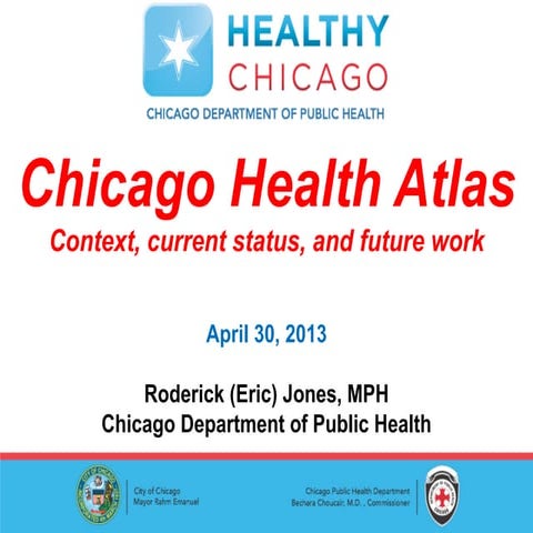 Chicago Health Atlas - Context, Current Status, and Future Work | PPT