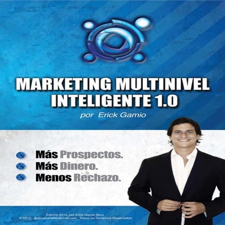 Erick gamio: marketing multinivel inteligente 1.0 | PDF