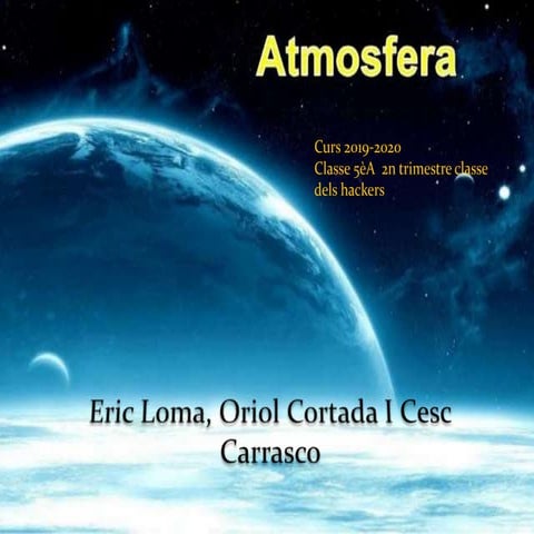 Eric, Oriol i Cesc l'atmosfera | PPTX