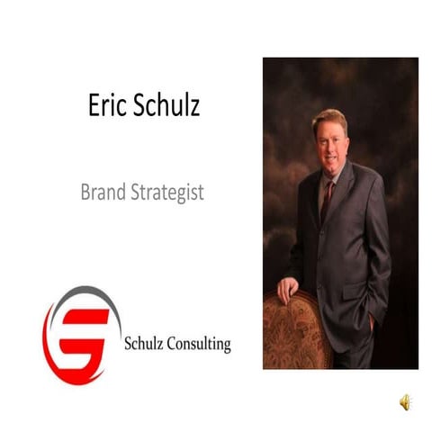 Eric Schulz, Marketing Consultant | PPT
