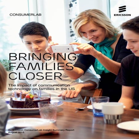 Ericsson ConsumerLab: Is communication technology bringing families ...