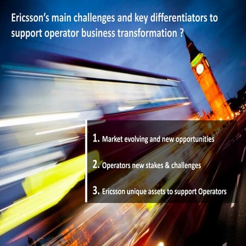Ericsson’s main challenges and key differentiators to support operators ...