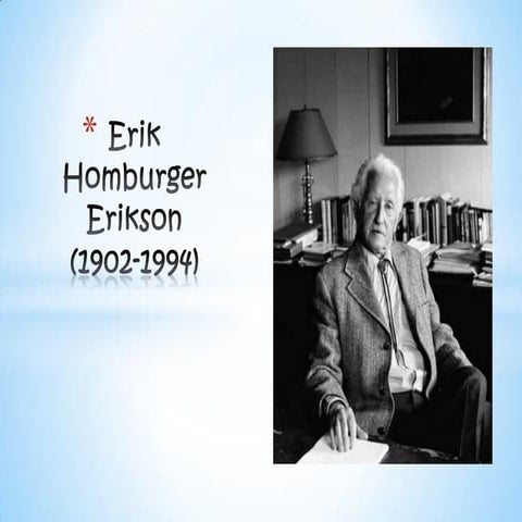 Erik Homburger Erikson | PPT