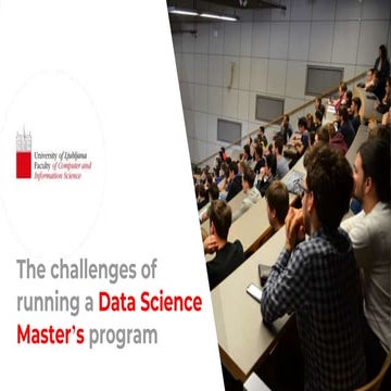 The challenges of running a data science masters program | PPTX