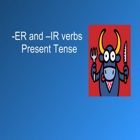 Present tense of -ER and -IR verbs | PPT