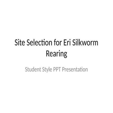 Comprehensive Guide to Site Selection for Successful Eri Silkworm ...