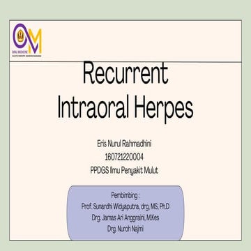 Eris Nurul Rahmadhini - 160721220004 - Recurrent Intraoral Herpes ...