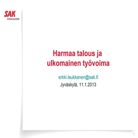 Harmaa talous ja ulkomainen työvoima | PPT