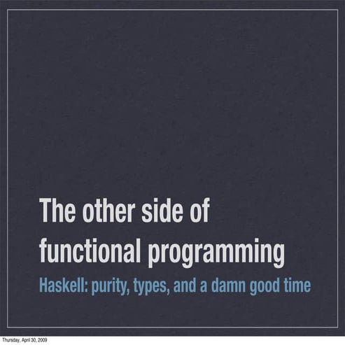 The Other Side Of Functional Programming Haskell For Erlang People Ppt 