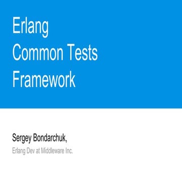 Erlang Common tests - Sergey Bondarchuk | PPTX