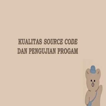 KUALITAS SOURCE CODE DAN PENGUJIAN PROGAM.pptx