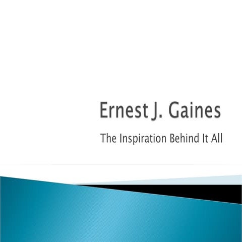 Ernest J Gaines | PPT