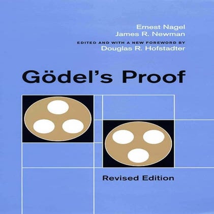 Ernest Nagel, James R. Newman, Douglas R. Hofstadter - Godel's Proof, Revised Edition -NYU Press ...